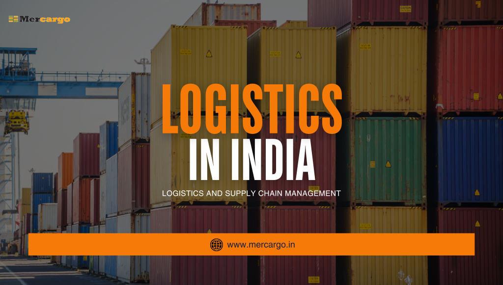 Logistics in India - Mercargo Logistics Pvt Ltd - India